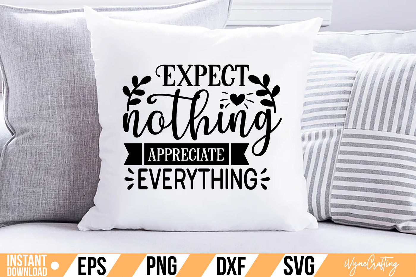 Expect nothing appreciate everything | iVyneCrafting Expect nothing appreciate everything | iVyneCrafting